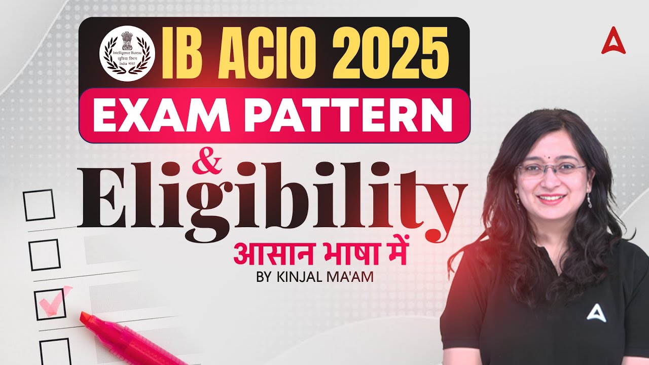 IB ACIO Exam Pattern 2025 | IB ACIO Eligibility 2025 | Complete Details ...