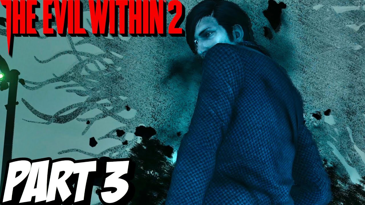 THE EVIL WITHIN 2 Walkthrough Gameplay Part 3 - Chapter 3 (FULL GAME ...