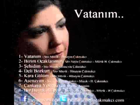 Nejla Cakmakci - Bizim Ocaklarimiz