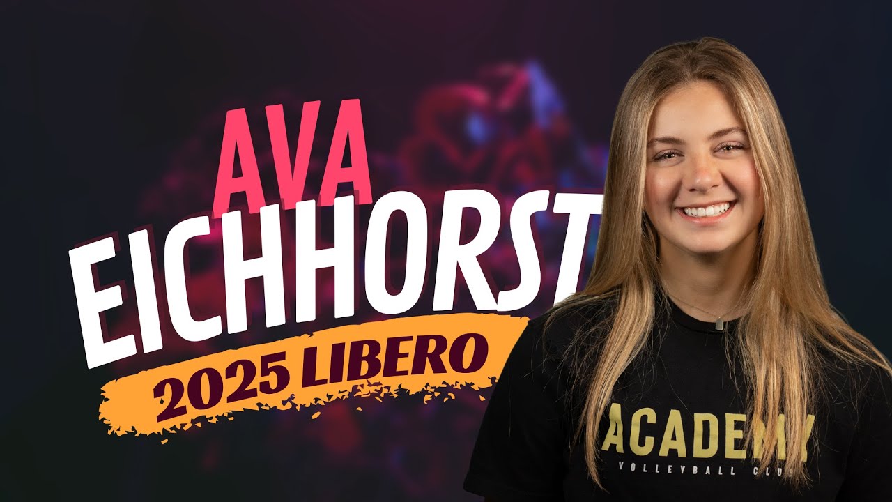 Ava Eichhorst 2025 4.0 Libero | Volleyball Defensive Specialist - YouTube