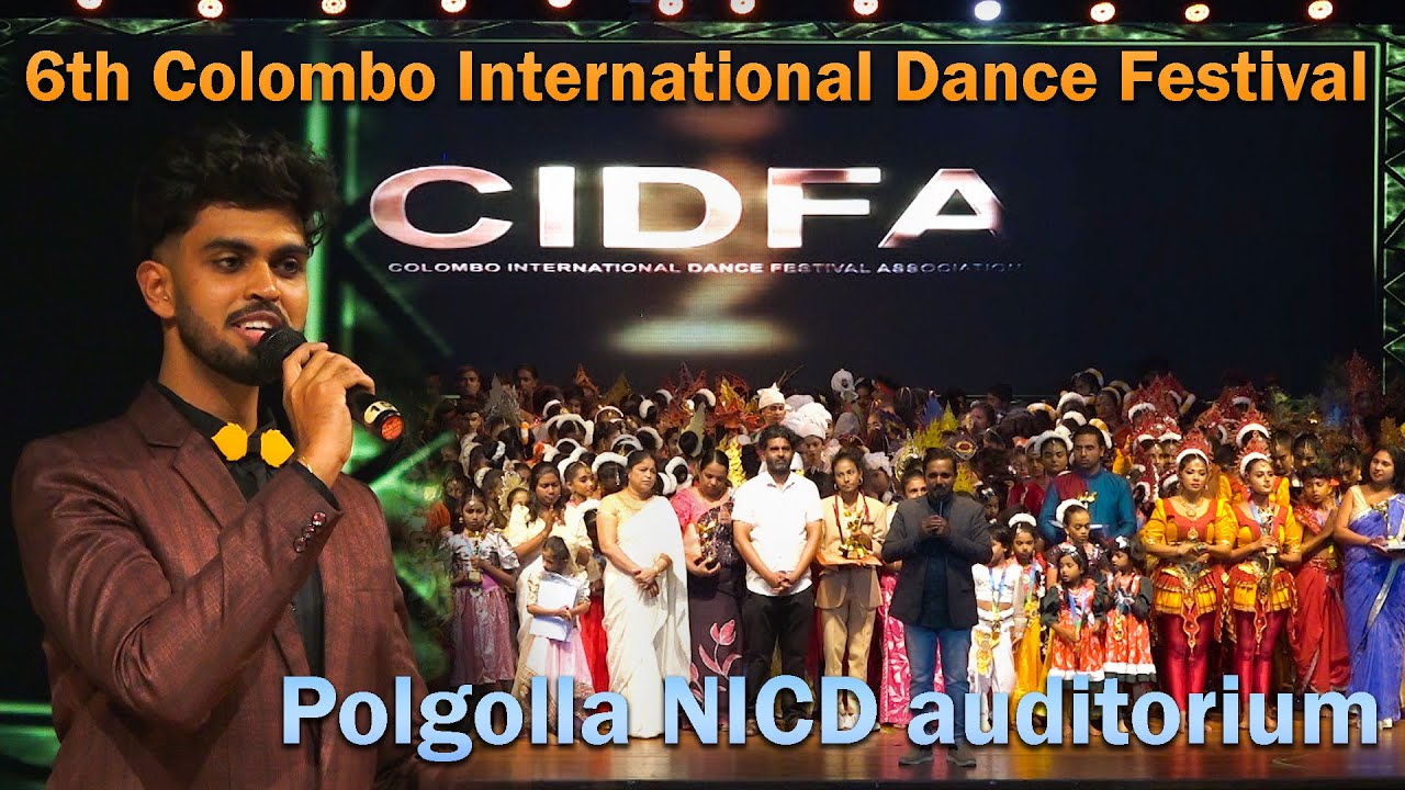 6th Colombo International Dance Festival | Polgolla NICD auditorium ...