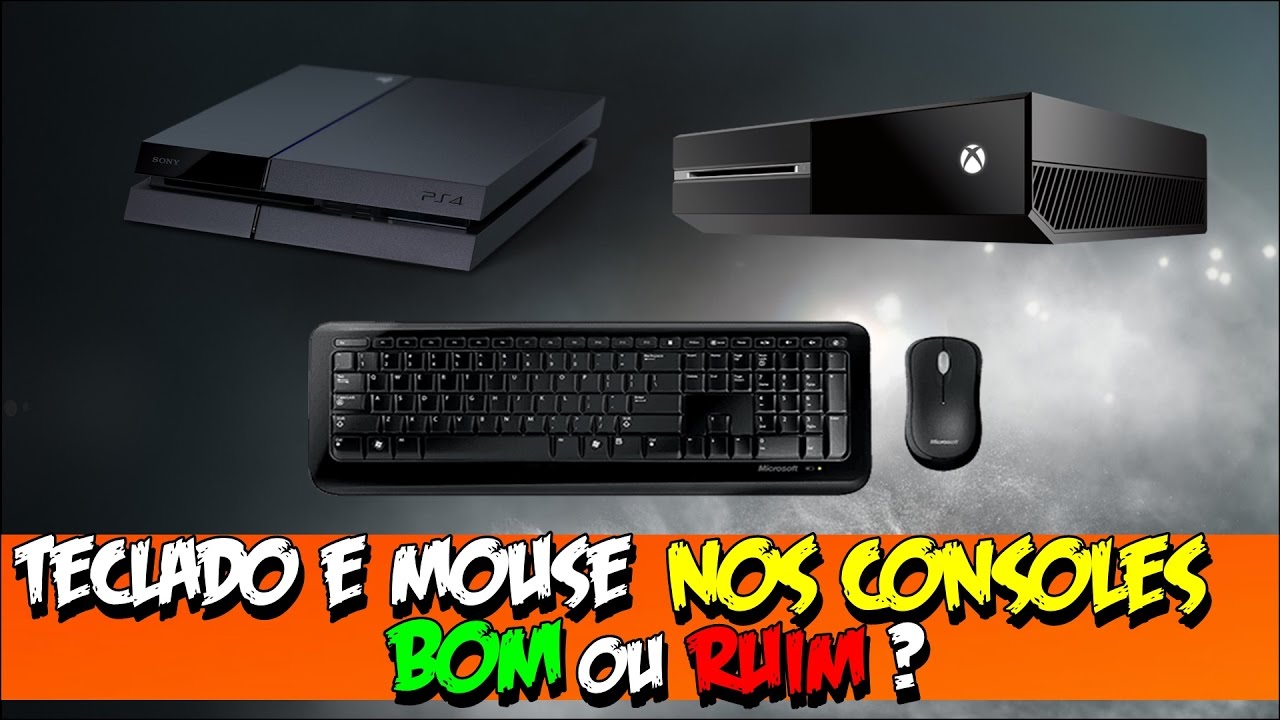 Mouse e Teclado nos consoles (Minha Opinião) - YouTube