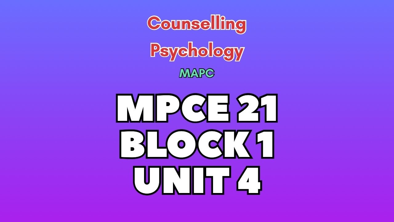 MPCE 21 Block 1 Unit 4 Ethics in counselling - YouTube