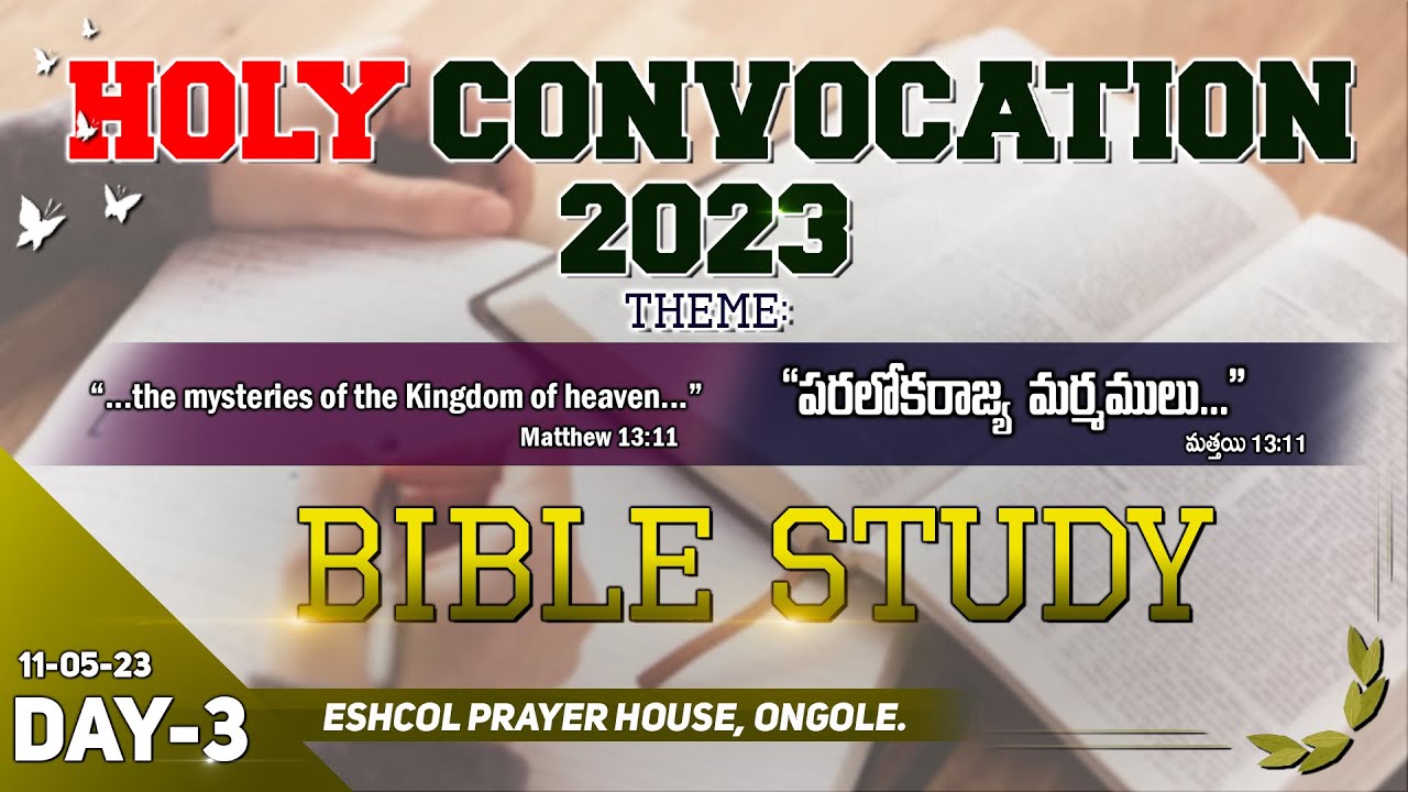 HOLY CONVOCATION 2023 || DAY - 3 || BIBLE STUDY || LIVE || 11.05.2023 ...