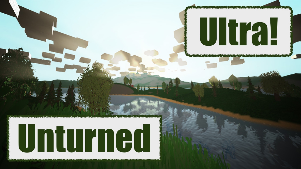 UNTURNED HAS GOOD GRAPHICS? | Cranking the settings to Ultra - YouTube