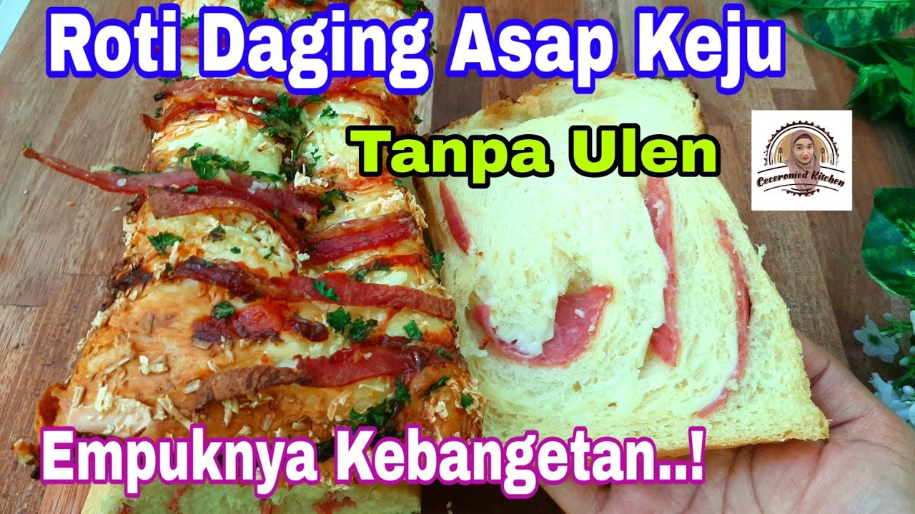 Roti Isi Daging Asap Keju Tanpa Ulen (Metode Autolysis). Empuknya ...