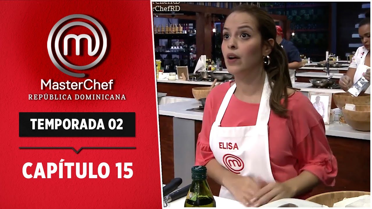 EPISODIO 15: ¡Una PIZZA para su rival! | Temp. 02 (2019) | MasterChef ...