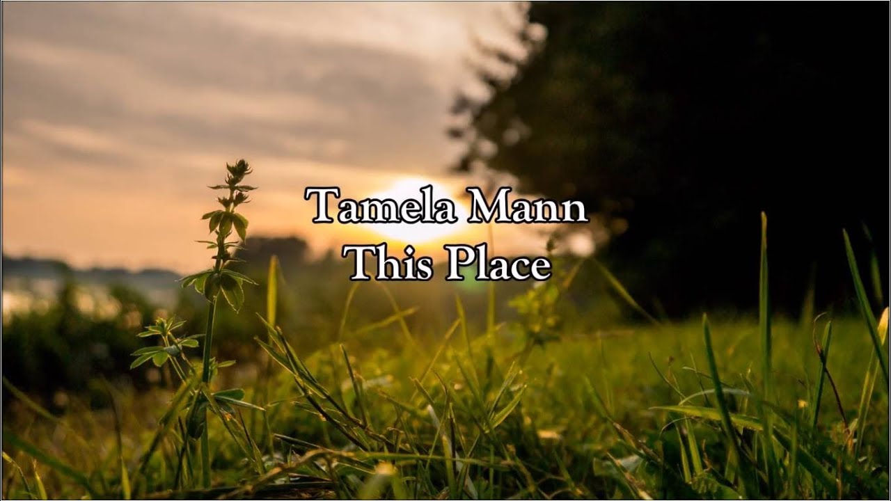 Tamela Mann - This Place | Lyrics - YouTube