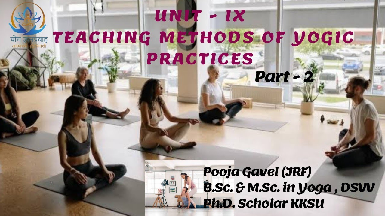 UGC NET/JRF | Paper - 2 Yoga | Teaching Methods of Yogic Practices Part - 2 - YouTube