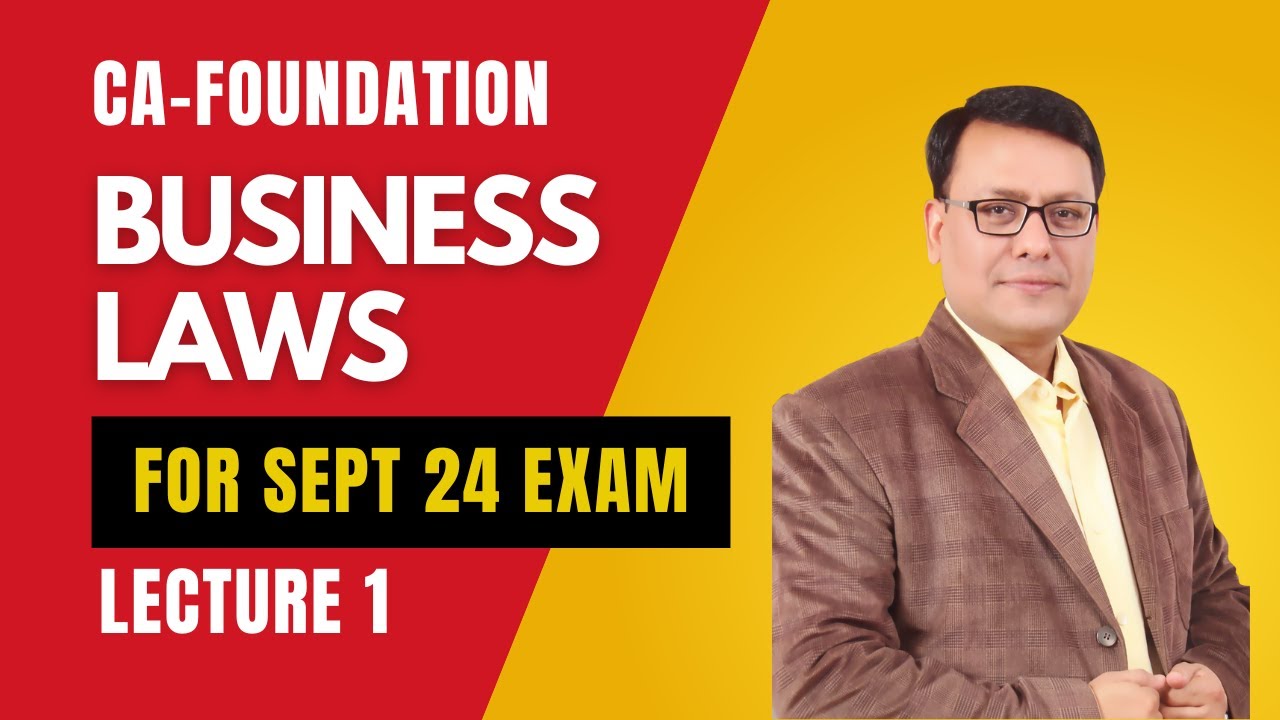CA Foundation | Business Laws | Lecture-1 (New Syllabus) for September ...