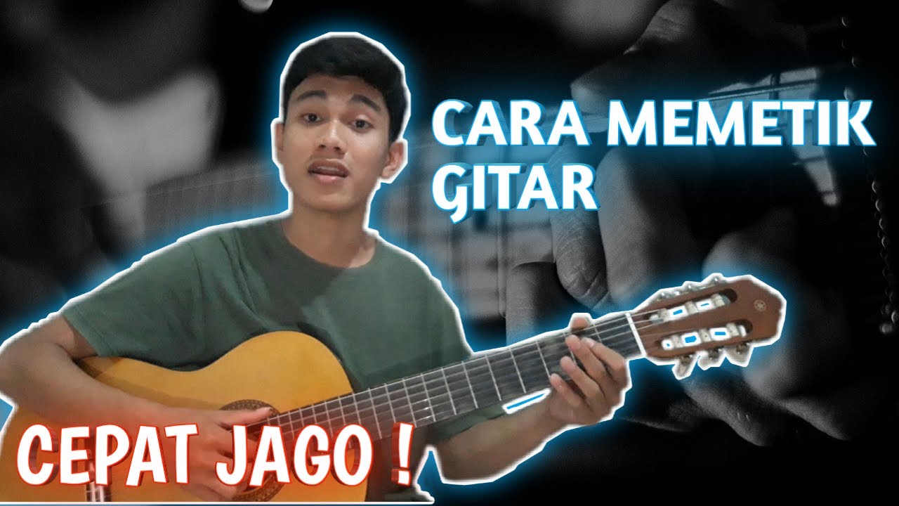 CARA MEMETIK GITAR UNTUK PEMULA (TUTORIAL GITAR) by ADITIA ZEBUA - YouTube