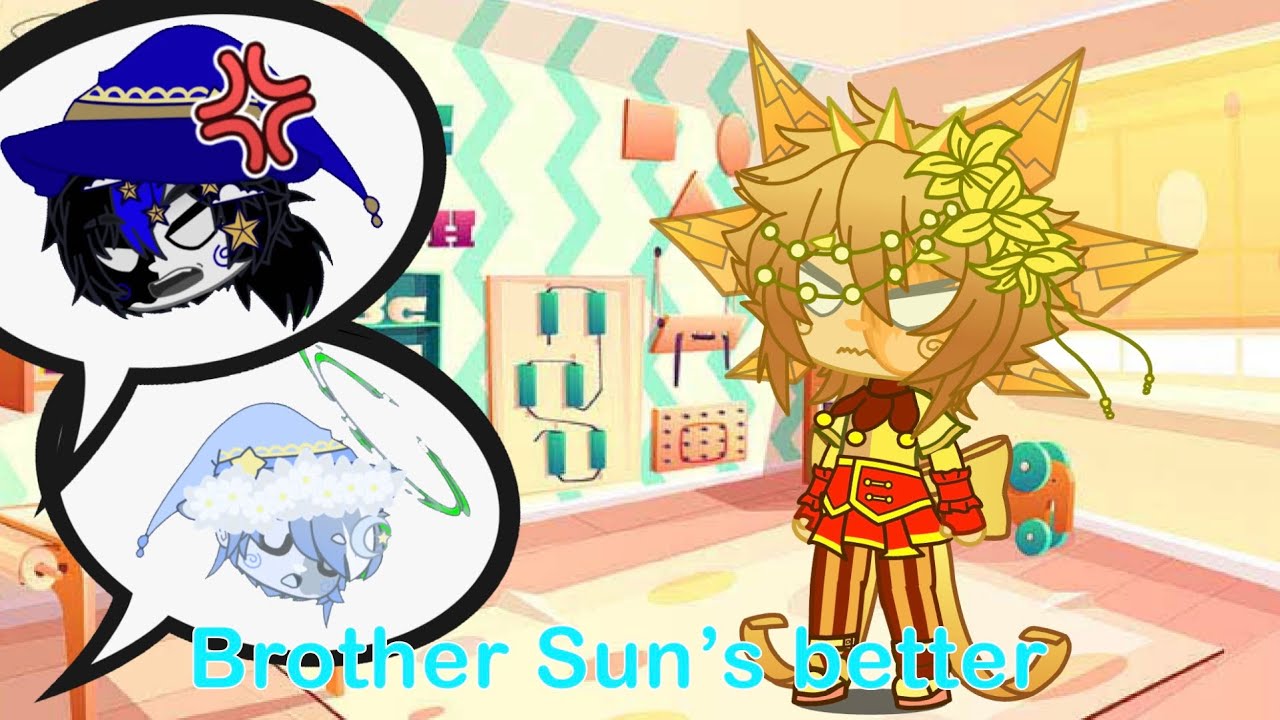“Brother Sun’s Better” |GatchaClub| @SunMoonShow - YouTube