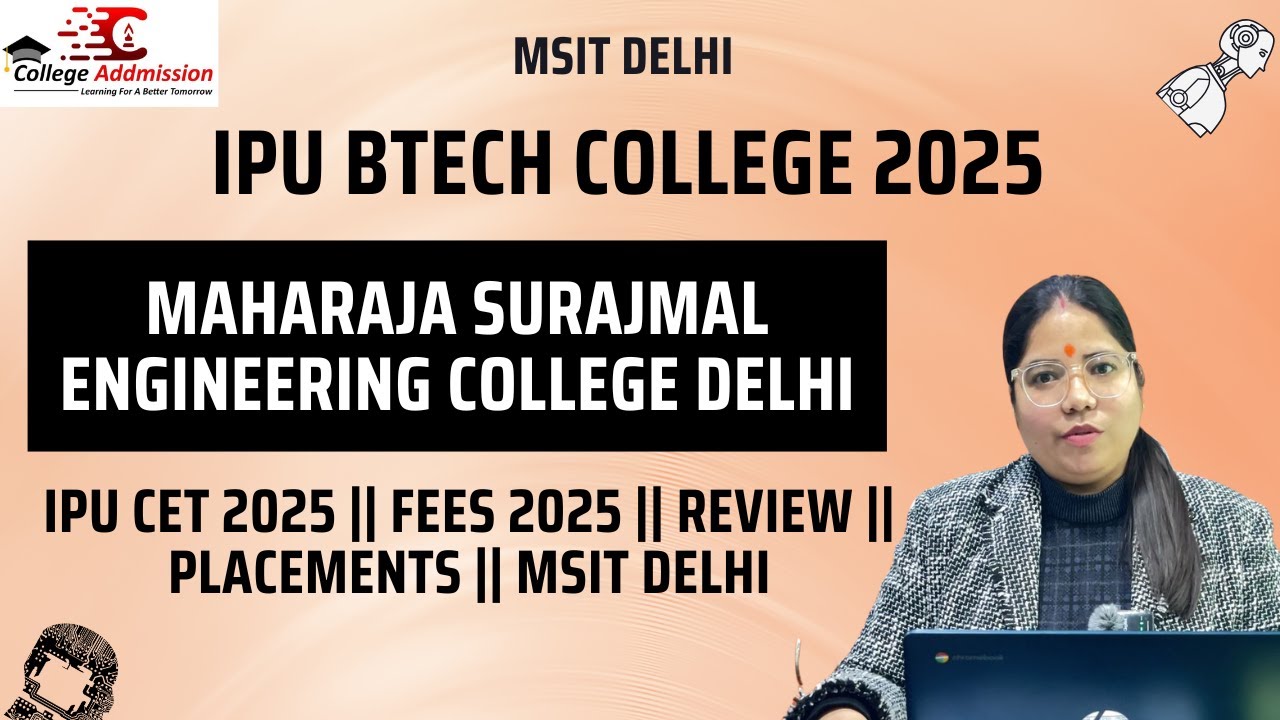 Maharaja Surajmal Engineering College || IPUCET 2025 || MSIT Delhi ...