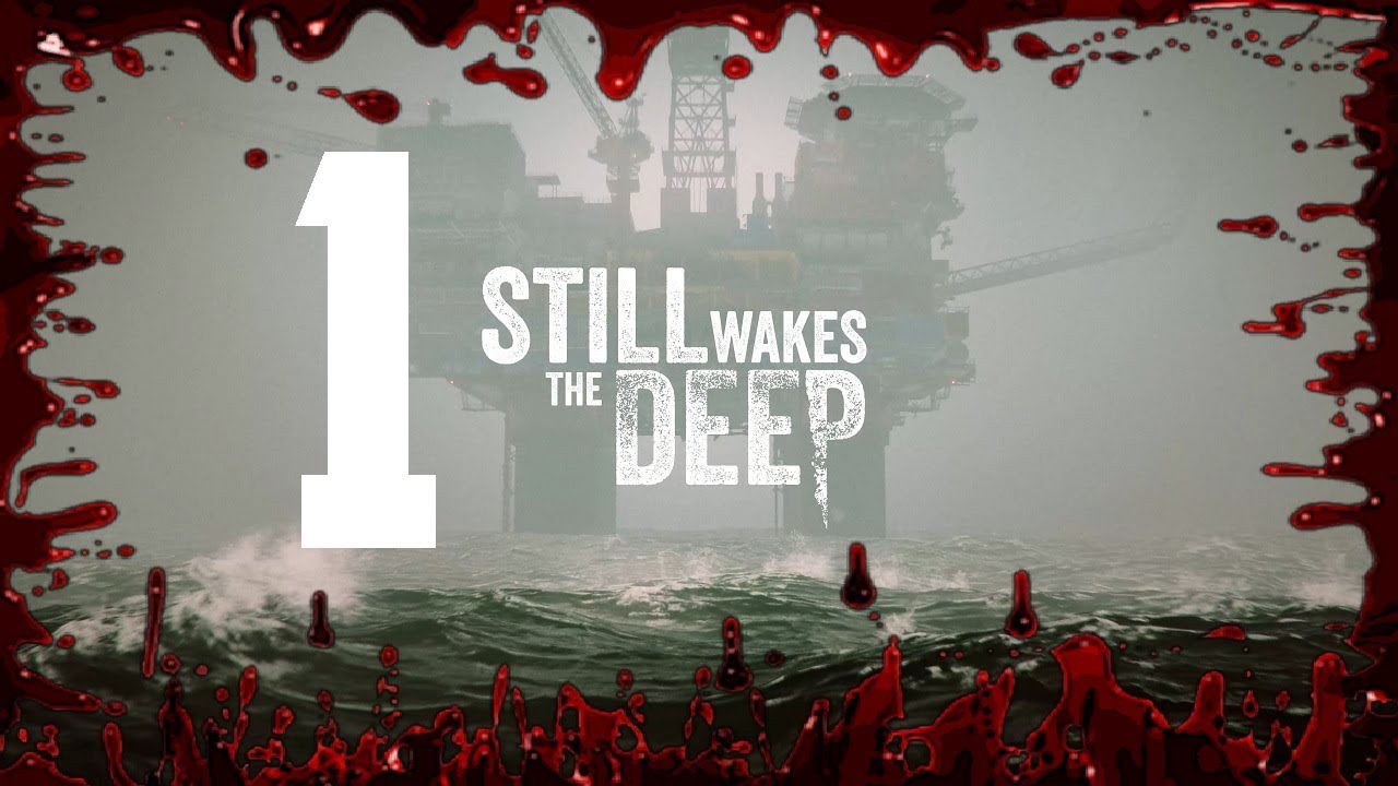 Bailey Plays Still Wakes the Deep (1 - FRIGHT NIGHTS 2024) - YouTube