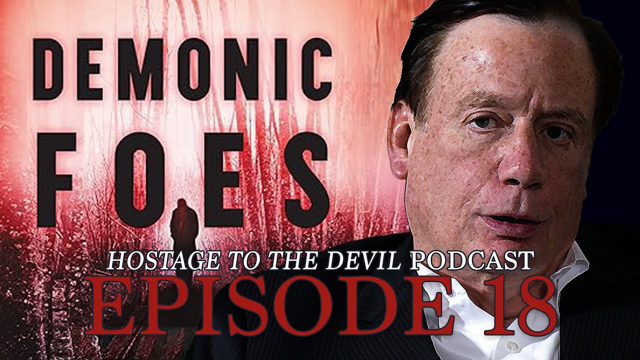 Hostage to the Devil Podcast Ep18: Demonic Foes with Dr. Gallagher ...