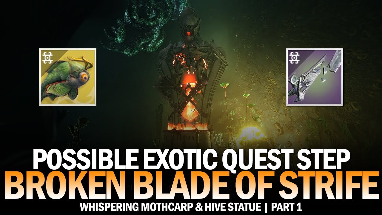 Broken Blade of Strife / Whispering Mothcarp - Potential Exotic Quest ...