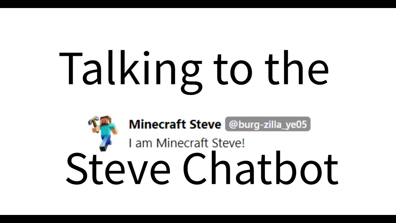 Talking the Minecraft Steve Chatbot - YouTube