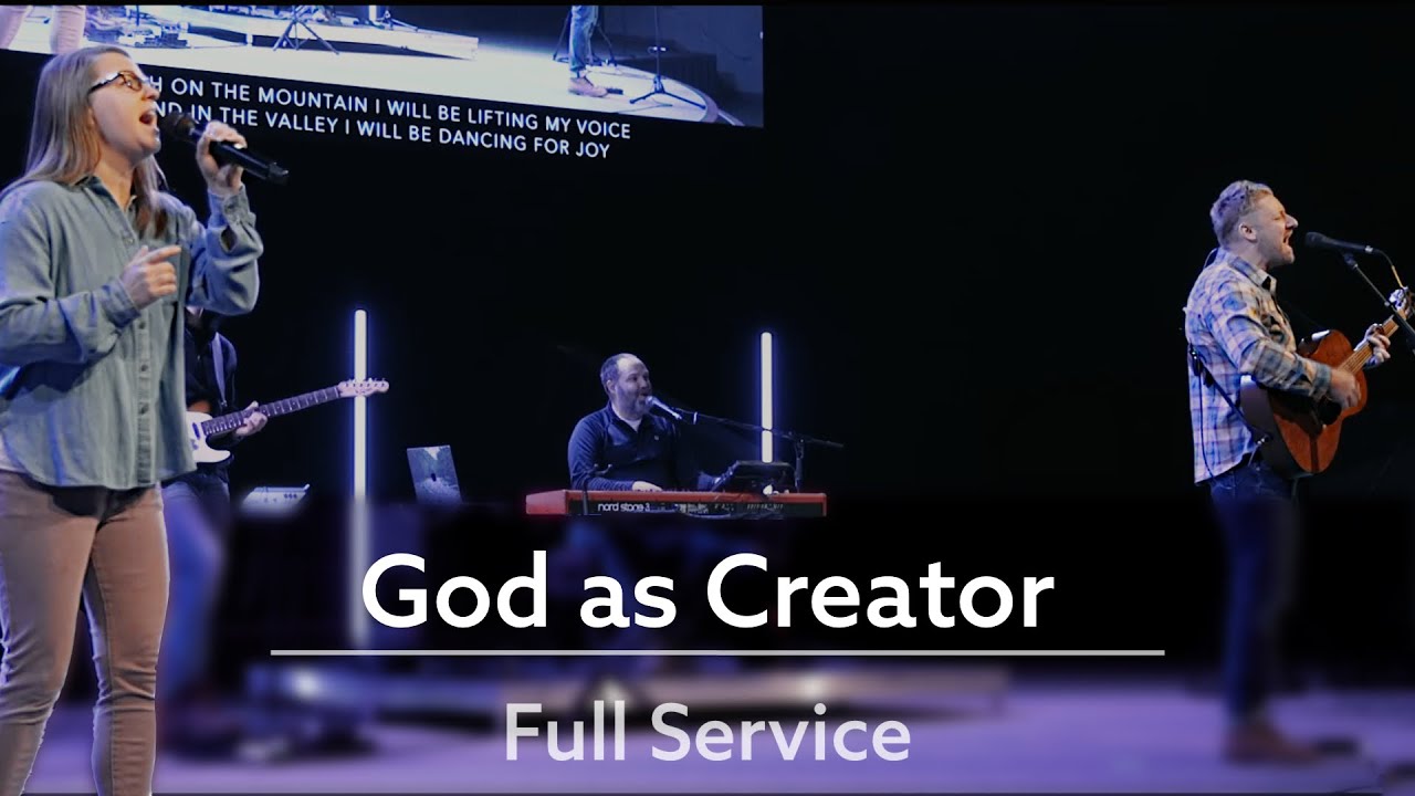 God as Creator | Full Service - YouTube