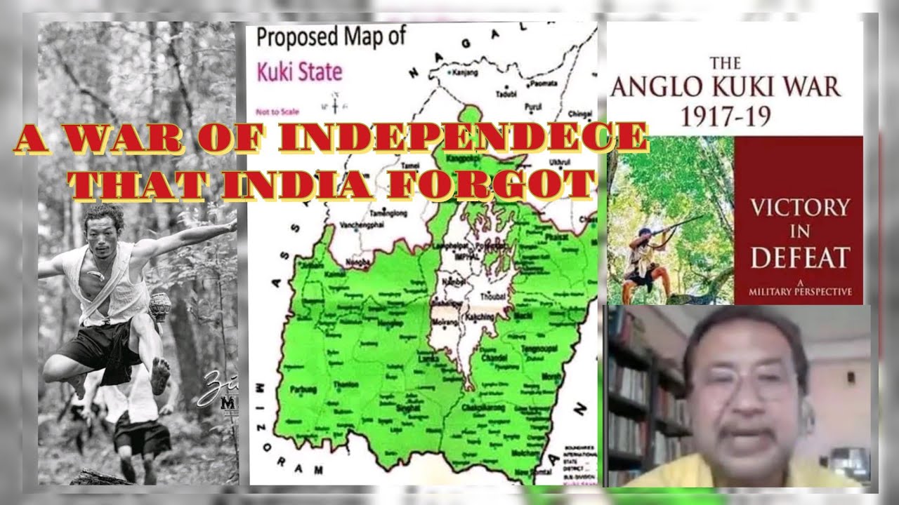 A War of independence that India forgot| Kuki's rose up against the ...