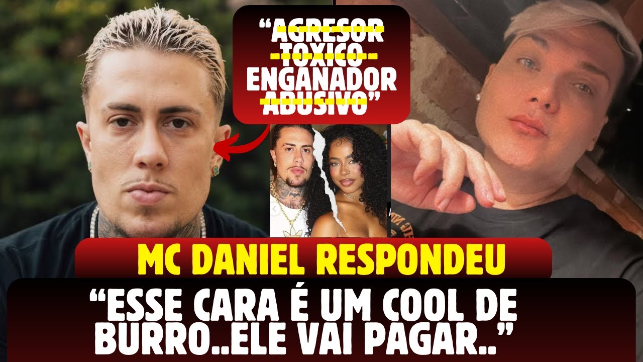 MC DANIEL MANDA A REAL APÓS SER "EXPOSTO" POR AMIGO DA EX MULHER - YouTube