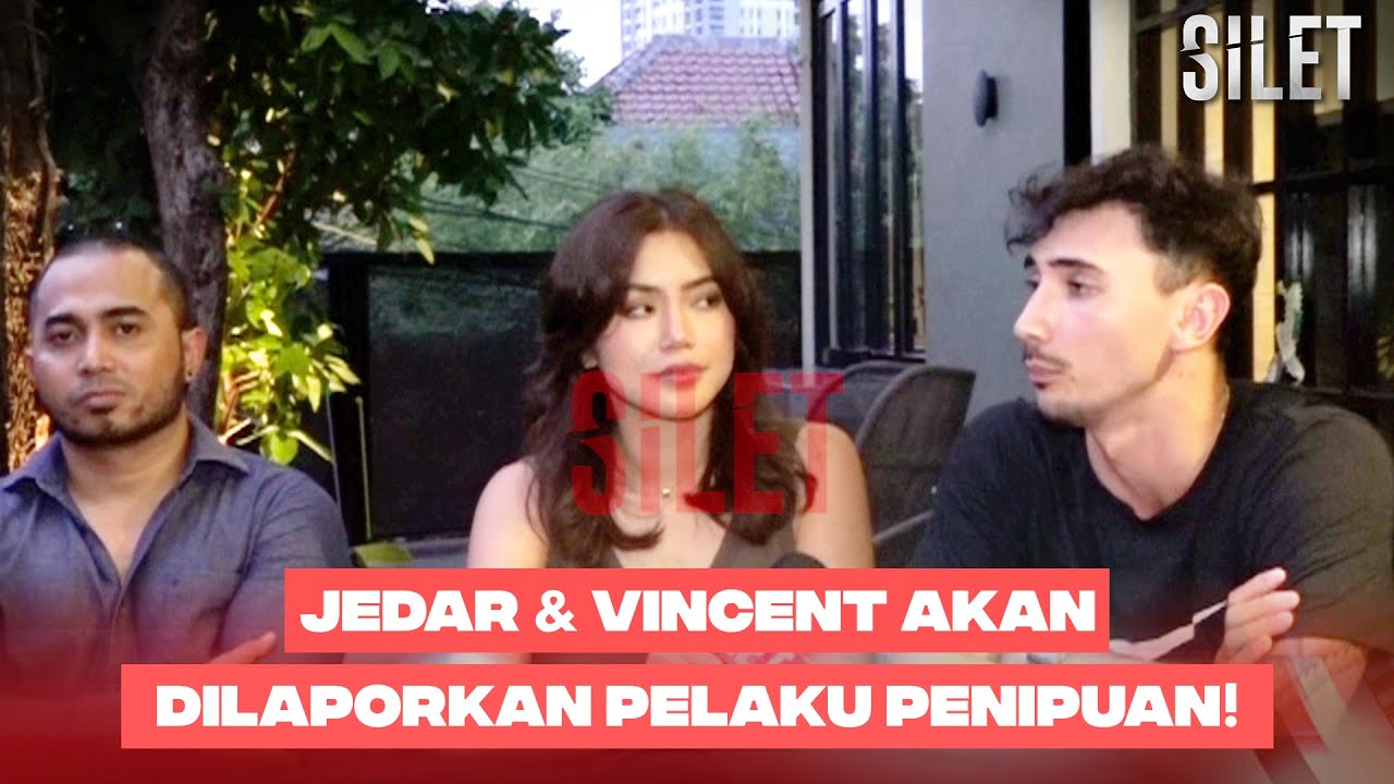 DITUNTUT BALIK! Jedar & Vincent Akan Dilaporkan Pelaku Penipuan ...