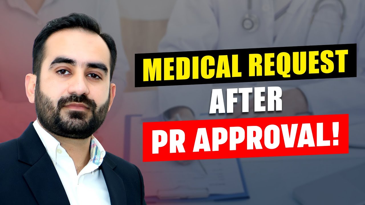 Medical Request After PR Approval! | Ethic Works Immigration Services ...