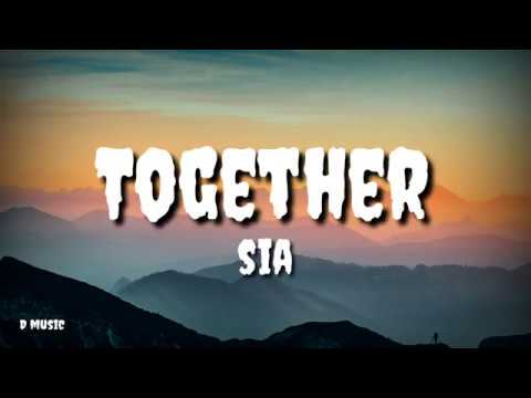 Sia - Together (Lyrics) - YouTube