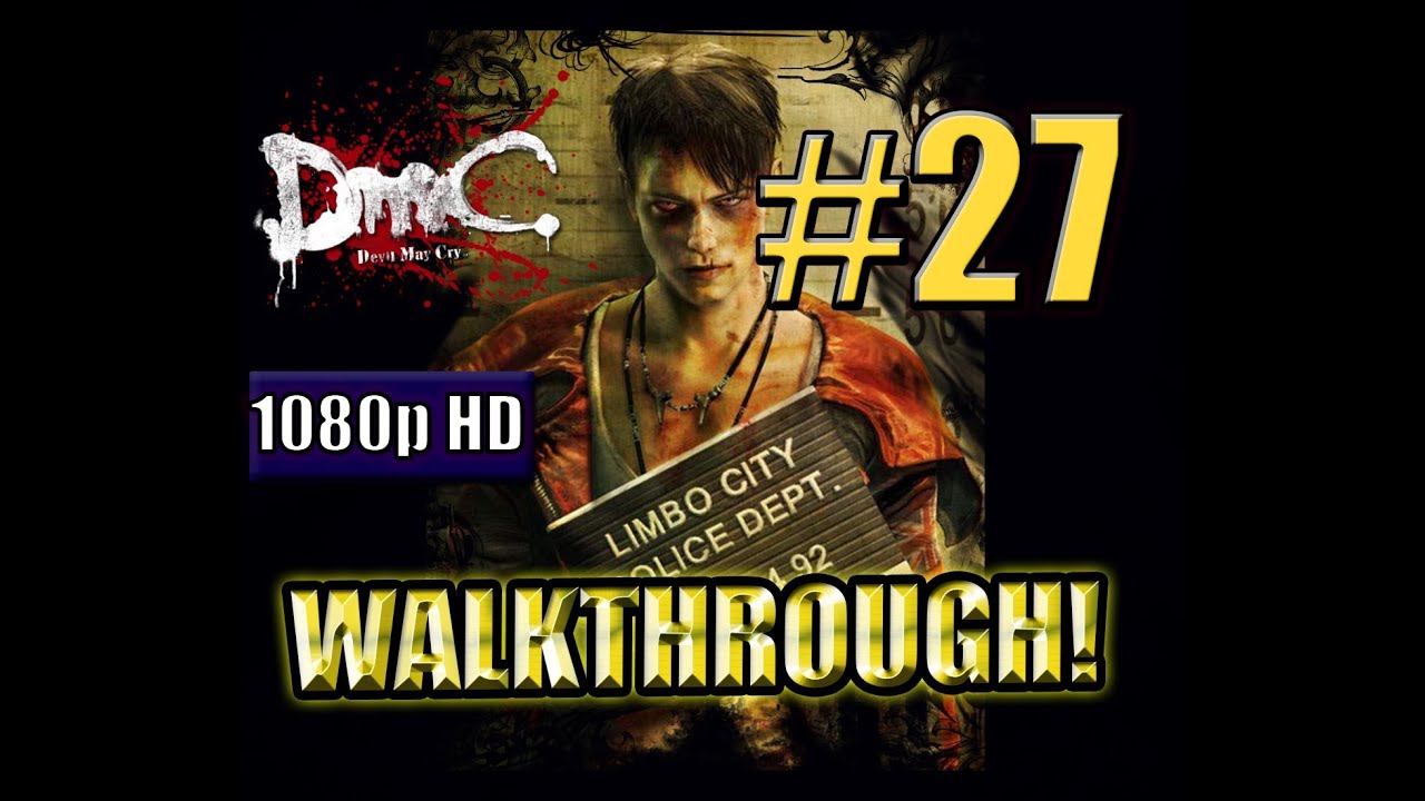 DMC Devil May Cry Walkthrough #27 - KILL MUNDUS SPAWN - Gameplay ...
