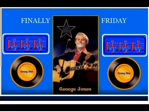 🎤 GEORGE JONES 🎤 FINALLY FRIDAY 🎤 - YouTube