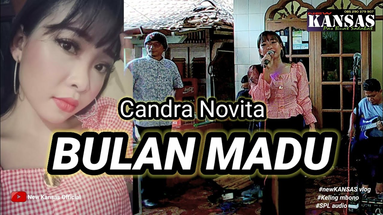 BULAN MADU CANDRA NOVITA NEW KANSAS - YouTube
