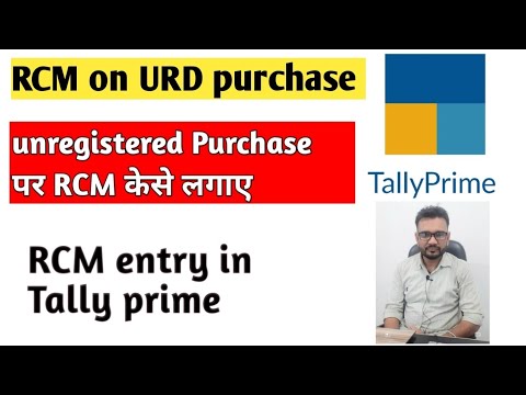 RCM on URD Purchse | Unragister Persona purchase pe RCM Entry kaise ...