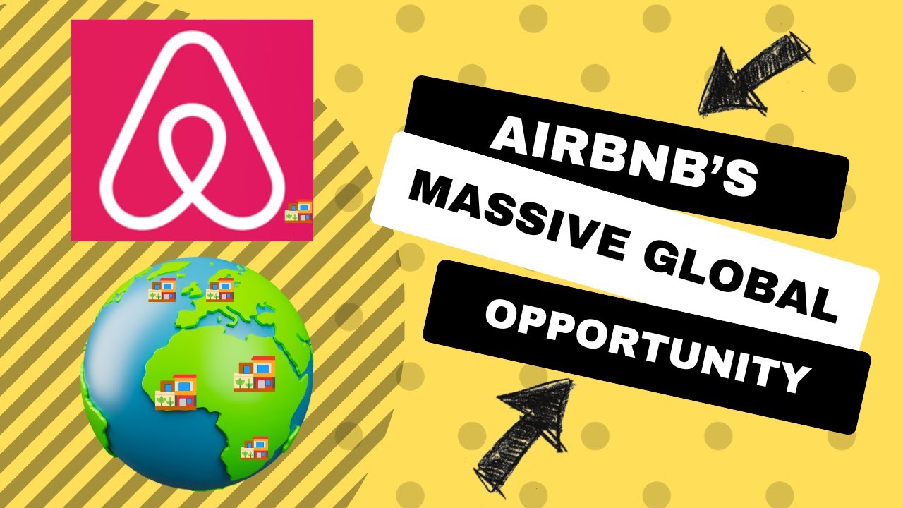 Airbnb's Massive Global Opportunity Video - YouTube