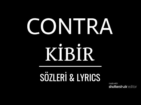 Contra - Kibir (Sözleri & Lyrics)