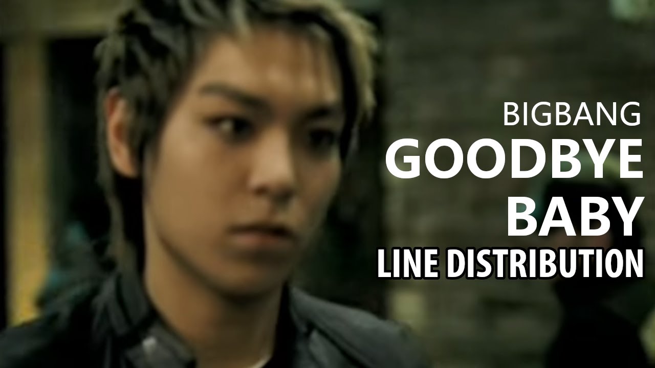 BIGBANG - Goodbye Baby (Line Distribution) - YouTube