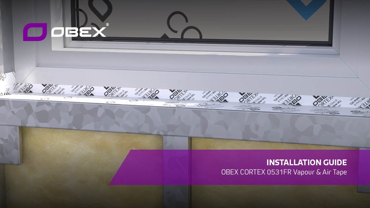 OBEX CORTEX 0531FR Vapour & Air Tape Installation Guide - YouTube