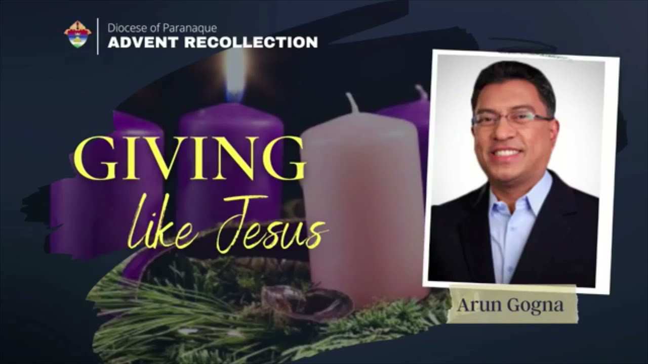 ADVENT RECOLLECTION -BRO. ARUN GOGNA - YouTube