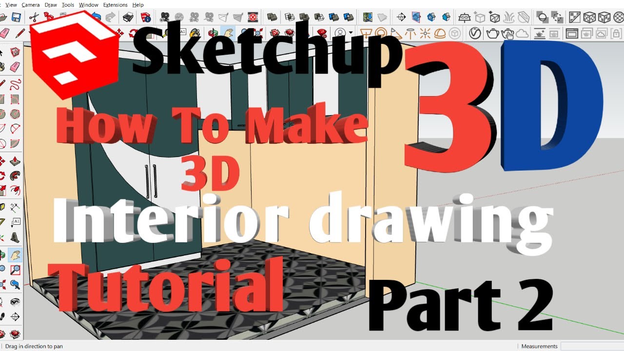 how to make 3D Interior Drawing Tutorial Part2, 3D Sketchup Modelimg ...