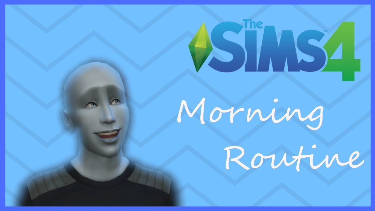 Morning Routine | The Sims 4 - YouTube