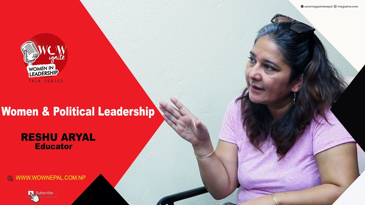 WOW Ignite Talk with Reshu Aryal | Women & Political Leadership ...
