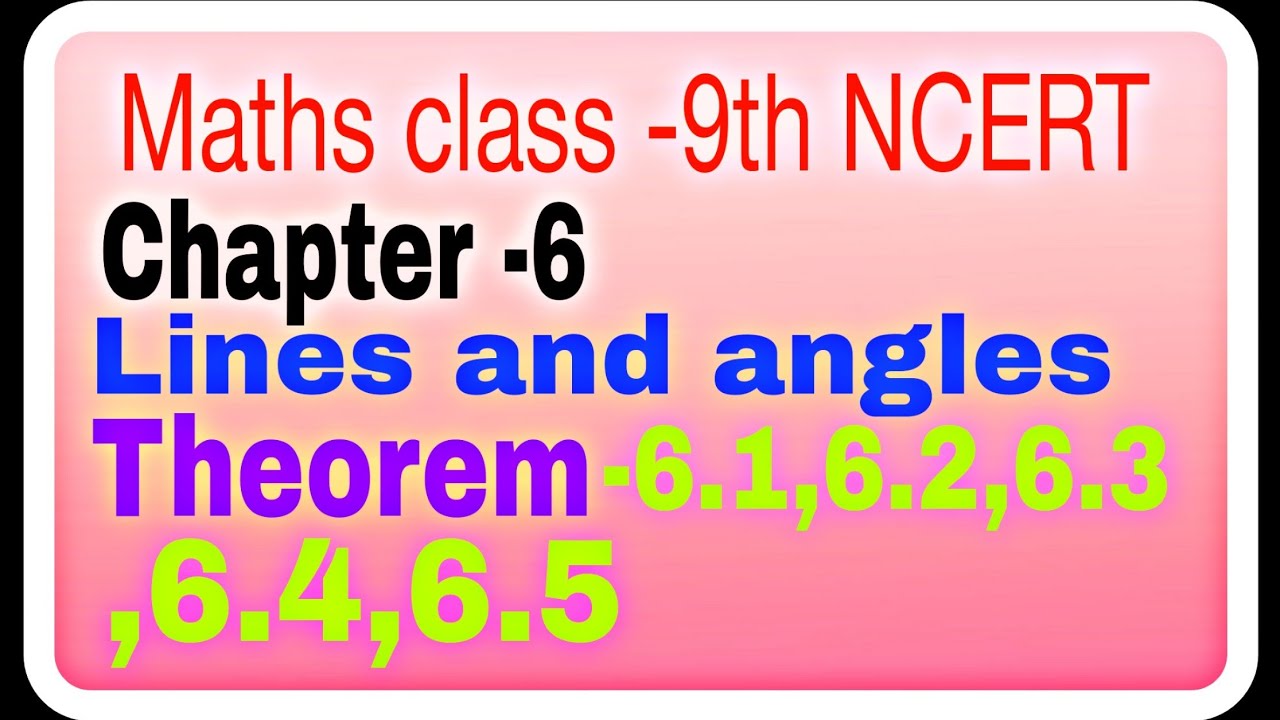 Maths class -9th NCERT, chapter -6, Lines and angles, Proof of Theorems ...