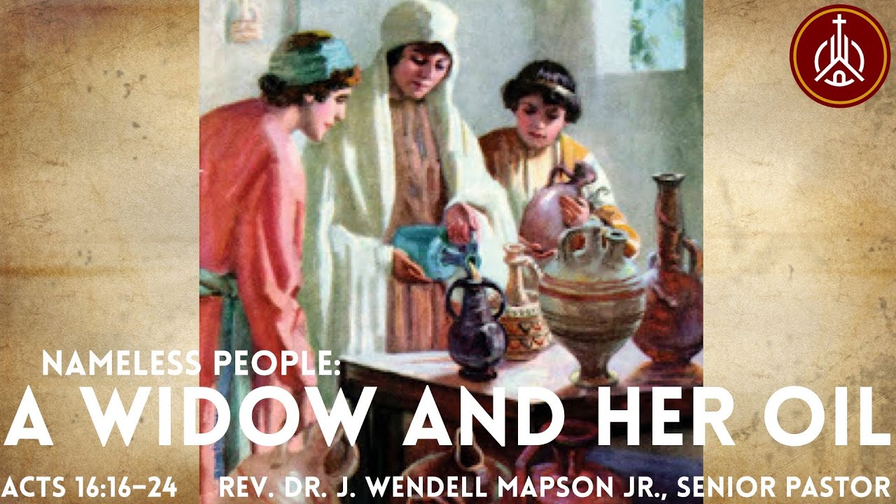 Nameless People: A Widow and Her Oil | Pastor J.W. Mapson Jr ...
