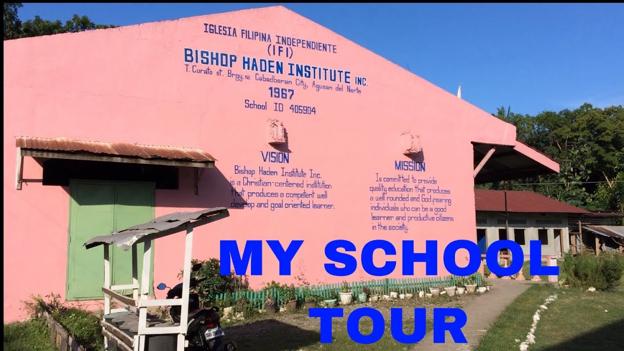 MY SCHOOL. TOUR IN BISHOP HADEN INSTITUTE - YouTube