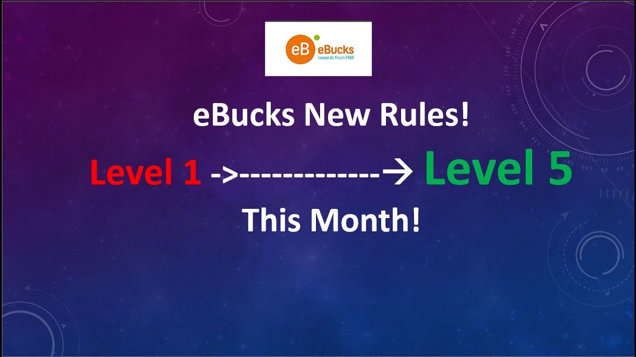 (eBucks Rule Changes) How to get to Level 5 eBucks quickly this month ...