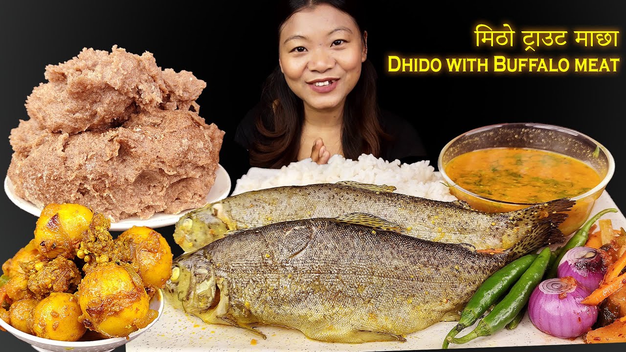 Eating Trout Fish🐟Dhido With Yum & Buffalo Meat Curry, Fish Curry ...