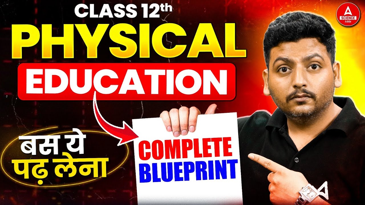 Class 12th Physical Education 2026 | Blueprint Released to Score 70/70 ...