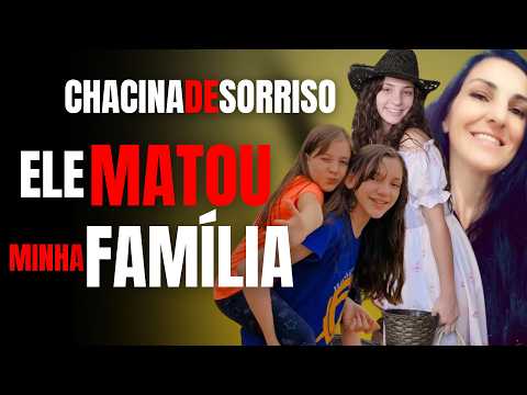 CHACINA DE SORRISO - ELE MATOU MINHA FAMÍLIA - ENTREVISTA COM O PAI/MARIDO