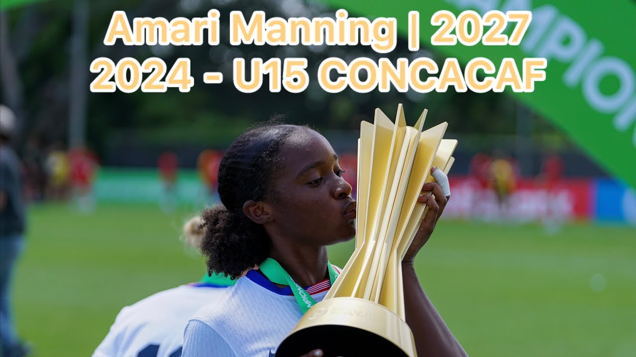 Amari Manning - 2024 U15 CONCACAF - YouTube