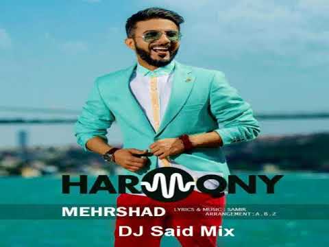 Mehrshad Harmony DJ Said Mix - YouTube