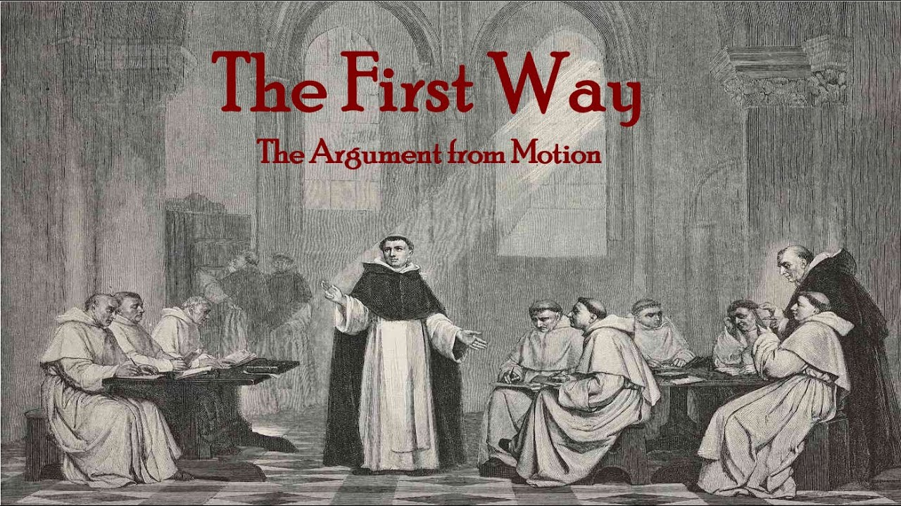 Thomas Aquinas' First Way: The Argument from Motion - YouTube