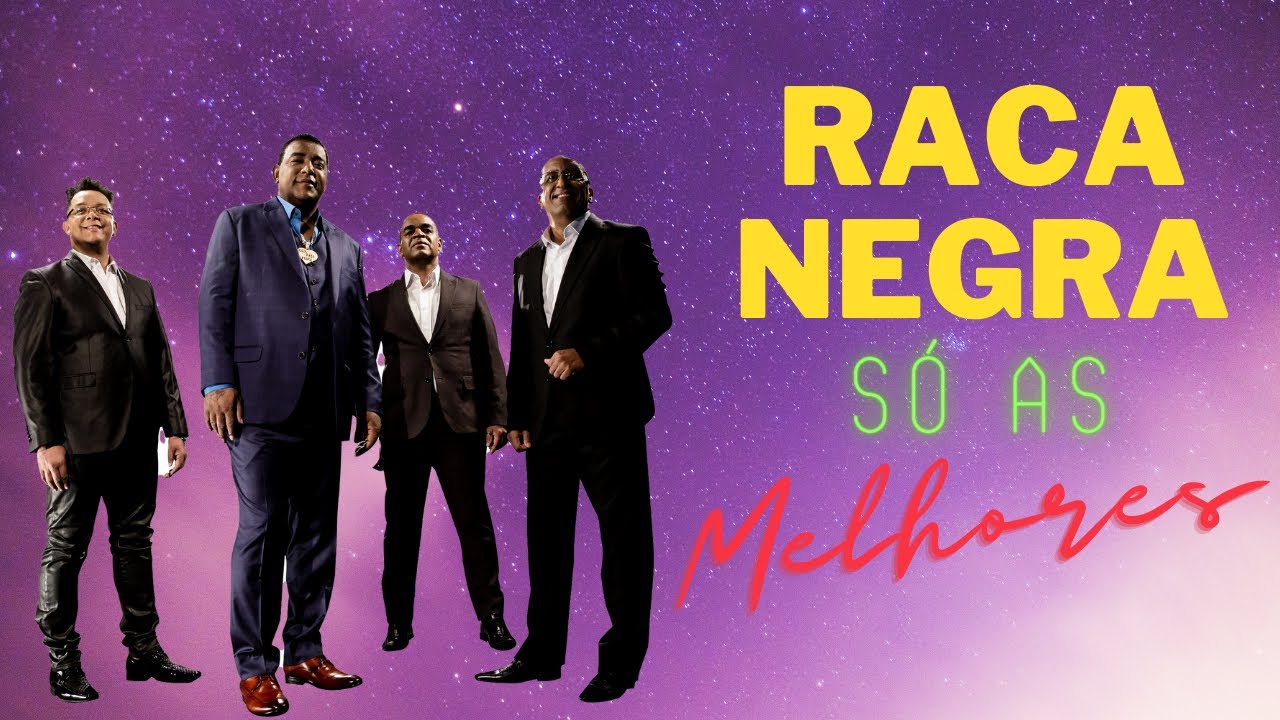 RAÇA NEGRA - AS MELHORES - 40 ANOS DE GRANDES SUCESSOS - YouTube